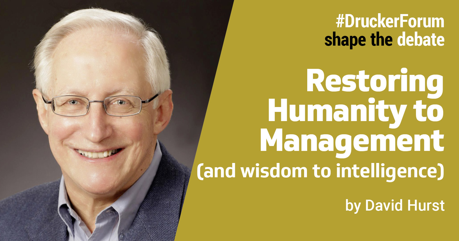 Restoring Humanity to Management (and wisdom to intelligence) by David ...