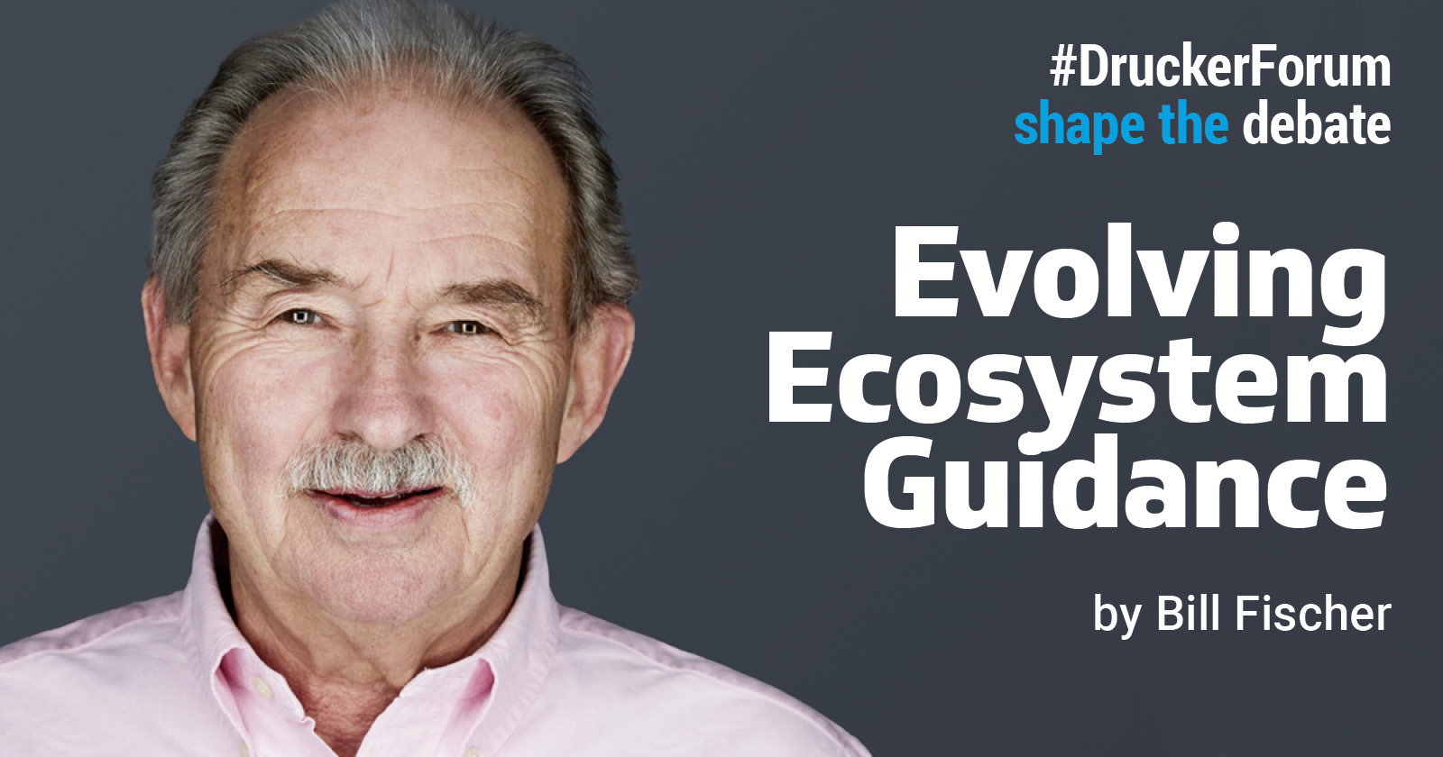 Evolving Ecosystem Guidance by Bill Fischer - Global Peter Drucker ...